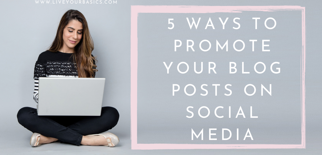 5 Ways To Promote Your Blog Posts On Social Media - Jalisa Haggins